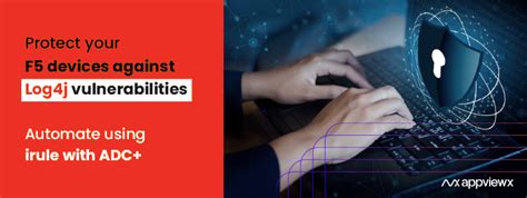 Mitigate Log4j Vulnerabilities Using Irule Automation For F5 Devices