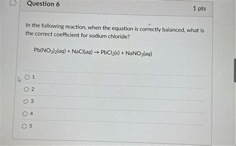 Solved Question 61 ﻿ptsin The Following Reaction When The