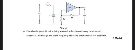 Solved A Design A First Order Low Pass Active Filter As Chegg