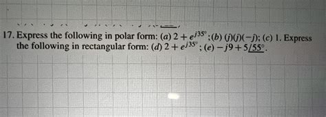 Solved 17 Express The Following In Polar Form
