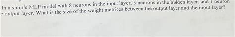 solved in a simple mlp model with 8 ﻿neurons in the input