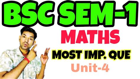 Bsc 1st Semester Maths Unit 4 Most Important Questions Manoj Sir Youtube