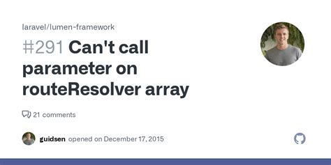 Cant Call Parameter On Routeresolver Array · Issue 291 · Laravellumen Framework · Github