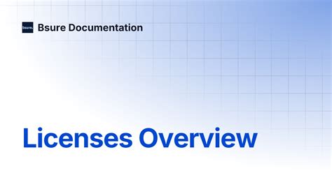Licenses Overview Bsure Documentation