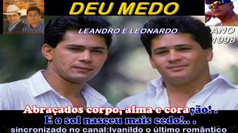 Deu medo Leandro Leonardo Karaokê YouTube