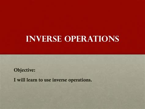PPT Mastering Inverse Operations For Maths Success PowerPoint Presentation ID