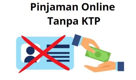 10 Pinjaman Online Tanpa KTP 2023 Dijamin Langsung Cair