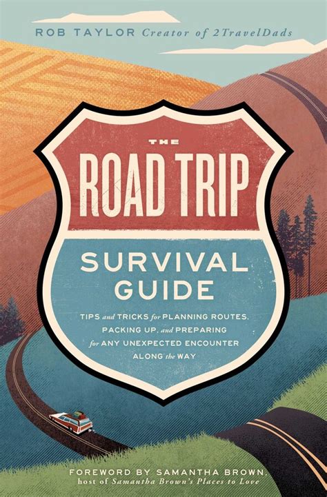 The Road Trip Survival Guide Ebook By Rob Taylor Samantha Brown
