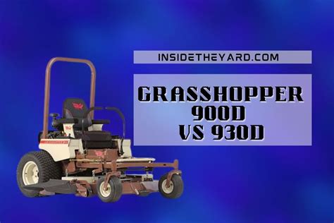 Grasshopper 900d Vs 930d Major Differences You Should Know Inside