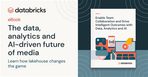 The Data Analytics And AI Driven Future Of Media Databricks