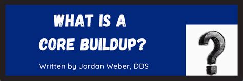 What Is A Core Buildup Answering All Your Questions Burlington Dental Center