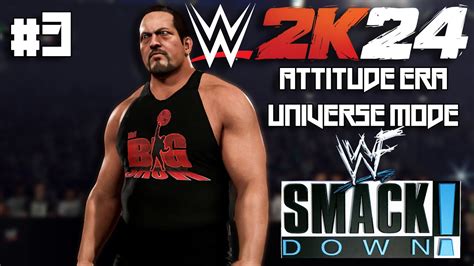 WWE 2K24 Attitude Era Universe Mode EP3 Smackdown YouTube