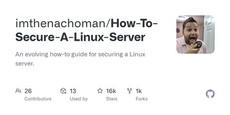 Github Imthenachoman How To Secure A Linux Server An Evolving How To Guide For Securing A