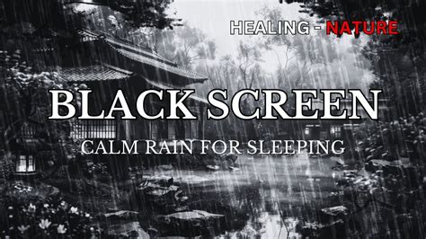 Black Screen Rain Sounds For Sleeping Dark Screen Sleep And Relaxation