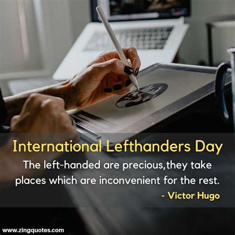 International Lefthanders Day Inspiring Quotes About Life Victor