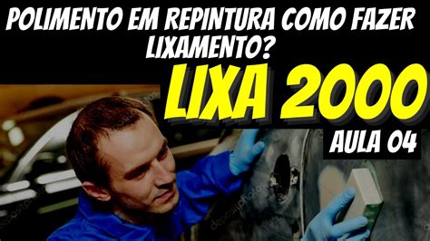 Polimento Automotivo Em Repintura Como Remover Casca De Laranja AULA 04