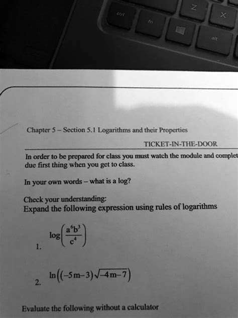 Solved Chapter 5 Section 5 1 Logarithms And Their Properties Ticket In The Door In Order To Be