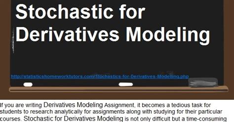 Statistics Help Stochastic For Derivatives Modeling