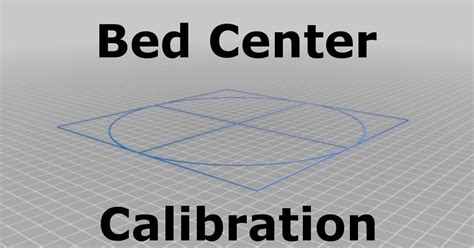 Bed Center Calibration Tutorial Using Parametric Crosshairs With Rectangle By 0scar Download