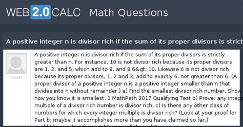 View Question A Positive Integer N Is Divisor Rich If The Sum Of Its