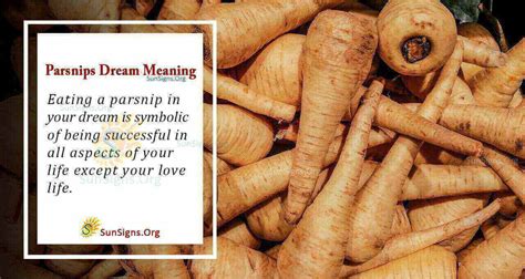 Dream About Parsnips Meaning Interpretation And Symbolism SunSigns Org