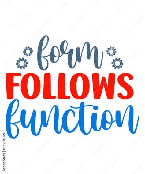 Form Follows Function T Shirt Design Form Follows Function Svg Senior