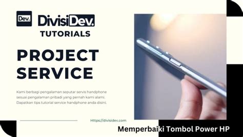 Cara Memperbaiki Tombol Power HP Rusak Dijamin Efektif Divisidev