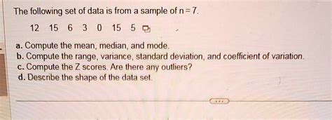SOLVED The Following Set Of Data Is From A Sample Of N A Compute The Mean