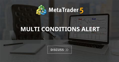 Multi Conditions Alert Forex Schedule Expert Advisors And Automated Trading Mql5