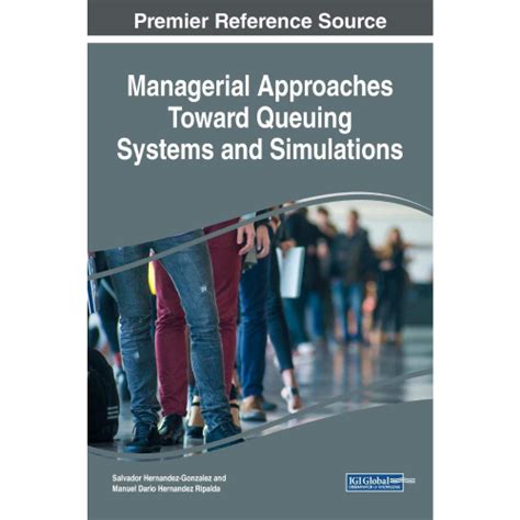 Managerial Approaches Toward Queuing Systems And Simulations Submarino