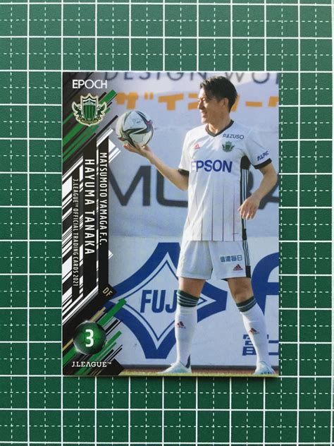 Yahooオークション Epoch 2021 サッカー Jリーグ 215 田中隼磨