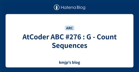 atcoder abc 276 g count sequences kmjp s blog