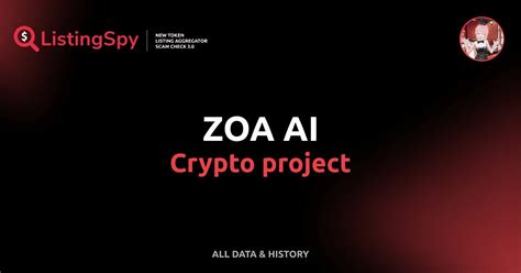 Zoa Ai Crypto Project Zoa Token Listings Events Analysis Listingspy