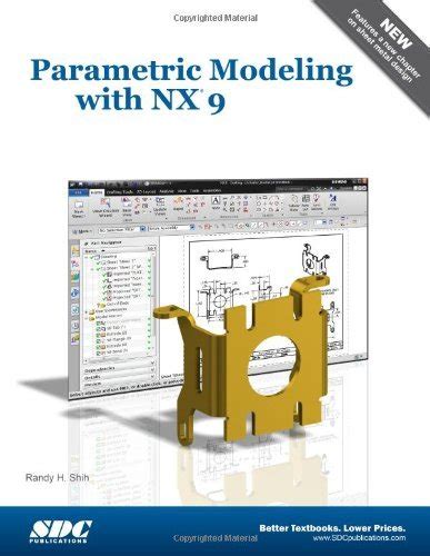 Parametric Modeling With NX 9 By Randy H Shih Goodreads