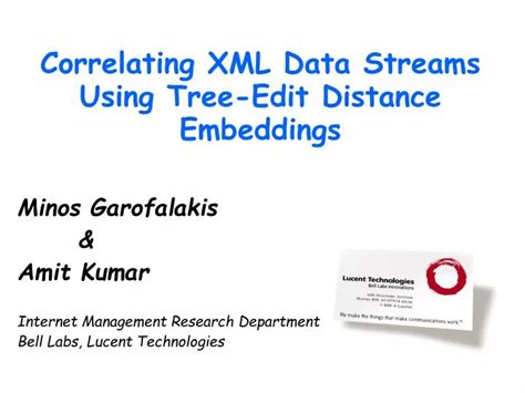 Ppt Correlating Xml Data Streams Using Tree Edit Distance Embeddings Powerpoint Presentation