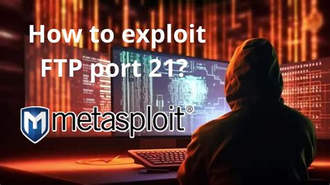 How To Exploit Ftp Port 21 On Metasploitable Using Metasploit