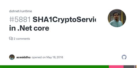 Sha1cryptoserviceprovider In Net Core · Issue 5881 · Dotnetruntime
