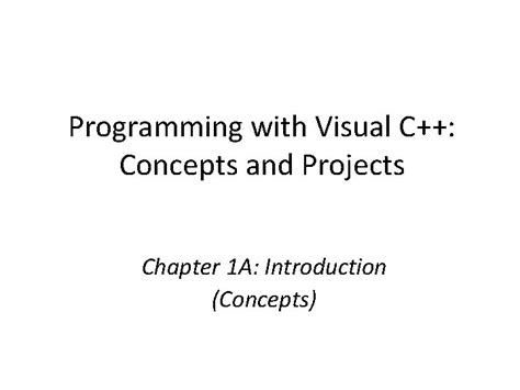 Programming With Visual C Concepts And Projects Chapter