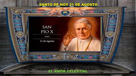 Santo De Hoy 21 De Agosto San Pio X DÉcimo Youtube