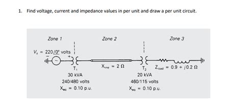 solved find voltage current and impedance values in per