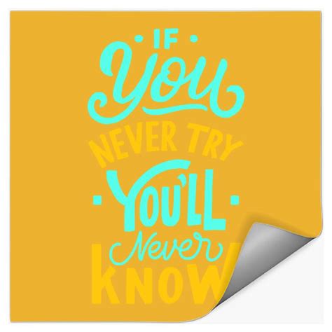 If You Never Try Youll Never Know Sold By Proposal Josy Sku 31928294