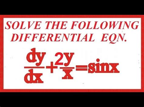 SOLVE DIFFERENTIAL EQUATION Dy Dx Y X Sinx YouTube