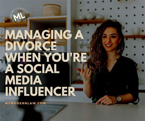 Navigating A Divorce As A Social Media Influencer Modern Law