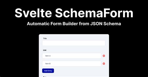 Svelte Schemaform Automatic Form Builder From Json Schema