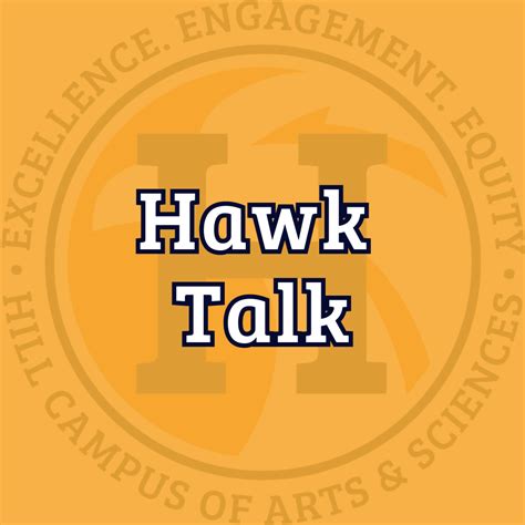 Hill Campus Of Arts And Sciences Hawk Talk 52