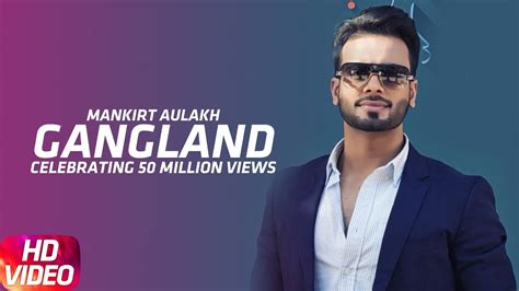 Celebrating 50 Million Gangland Mankirt Aulakh Feat Deep Kahlon