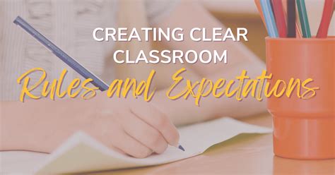 Creating Clear Classroom Rules And Expectations Teach Empowered