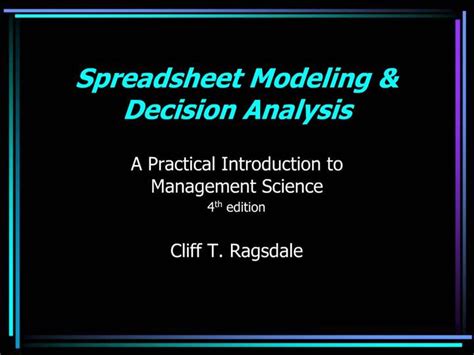 Ppt Spreadsheet Modeling Decision Analysis Powerpoint Presentation