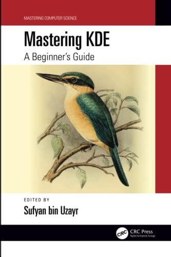 mastering kde a beginner s guide let me read