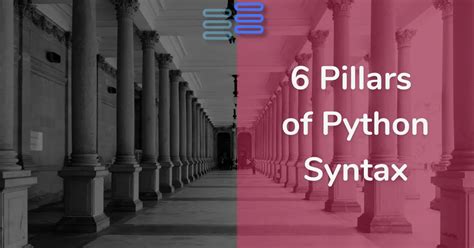 6 pillars of python syntax python hub